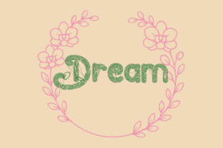 Dream Floral Engrave Lettering · Creative Fabrica