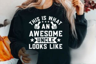 This is What an Awesome Uncle Looks Like Graphic by T-shirt designs ...