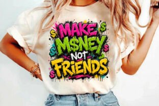 Make Money Not Friends PNG Hustle Quote Graphic by DIGITAL DESIGN SHOP ...