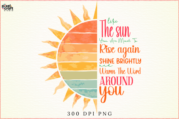 Inspiring Summer Sunshine Quote Png Graphic By Pixel Craft Studio