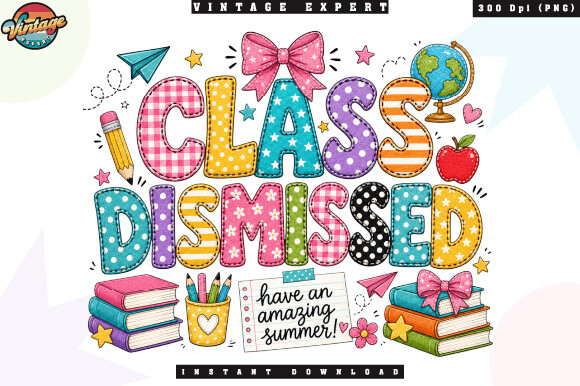 Class Dismissed Teacher Patchwork PNG Graphic by Vintage Expert ...