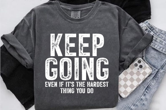 Keep Going PNG Design, Motivational PNG Graphic by Graphic-territory ...