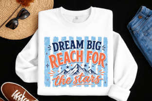 Dream Big Reach Stars Mountain PNG Graphic by Design Station · Creative ...