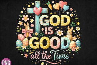 Easter Cross God is Good All the Time Graphic by MOON Studio · Creative ...