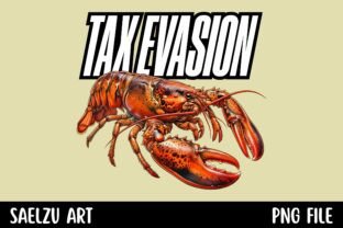 Tax Evasion Lobster Funny T-Shirt Design Graphic by OWLDIGITAL ...