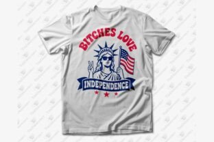 Bitches Love Independence Cheeky Girls Graphic by TeeDesignery ...