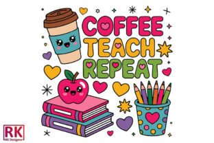 "COFFEE TEACH REPEA ,Cute Boho Teacher Graphic by Rk Designer ...