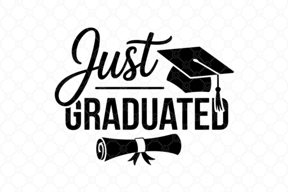 Just Graduated SVG, Graduation SVG, 15 Graphic by CelestialDesignForge ...