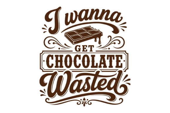 Chocolate Wasted SVG Design Graphic by Design Station · Creative Fabrica