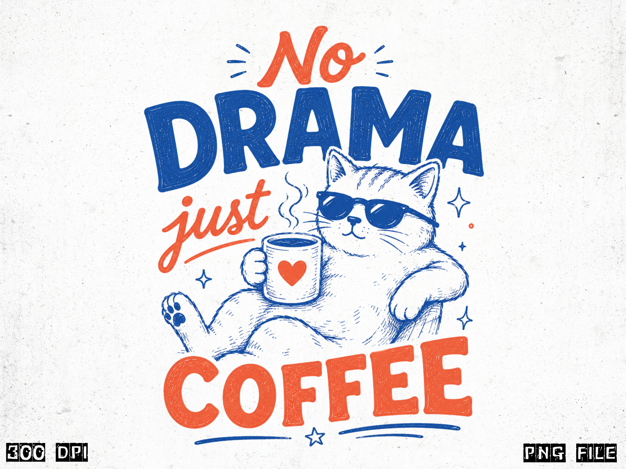 No Drama Just Coffee PNG, Funny Cat Coff Graphic by Craftcity ...