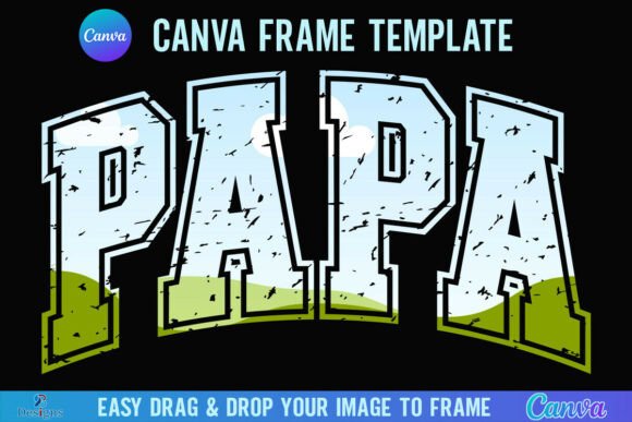 Distressed Papa Canva Frame Varsity Dad Graphic by 2B Designs ...