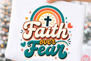 Faith over Fear Rainbow PNG T-shirt Graphic by Craft Hunter · Creative ...