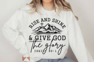 Rise and Shine Give God Glory Svg Graphic by Rj_king · Creative Fabrica