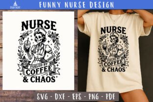 Nurse Fueled by Coffee Chaos SVG PNG Graphic by Olga Boat Design ...