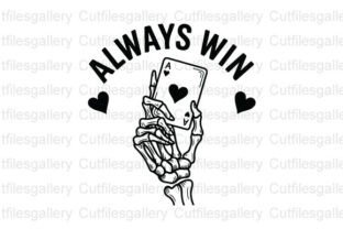 Always Win SVG, Skeleton Hand Poker SVG Graphic by cutfilesgallery ...