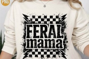 Feral Mama Sublimation T-Shirt PNG Graphic by ROSE CREATION · Creative ...