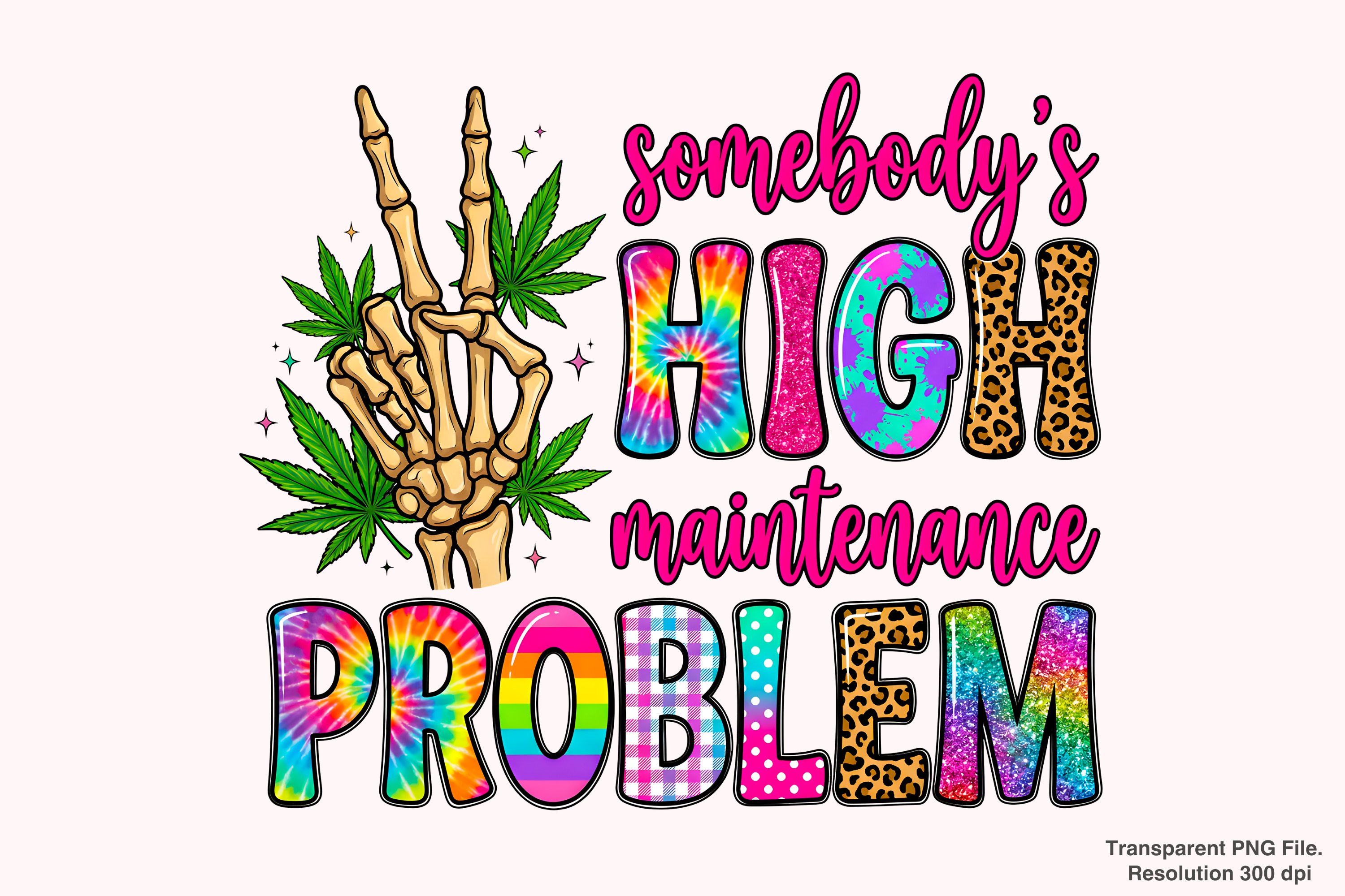 High Maintenance Cannabis Skeleton PNG Graphic by Trendy PNG Co ...