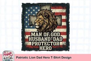 Patriotic Lion Dad Hero T-Shirt Design Graphic by art and create shop ...