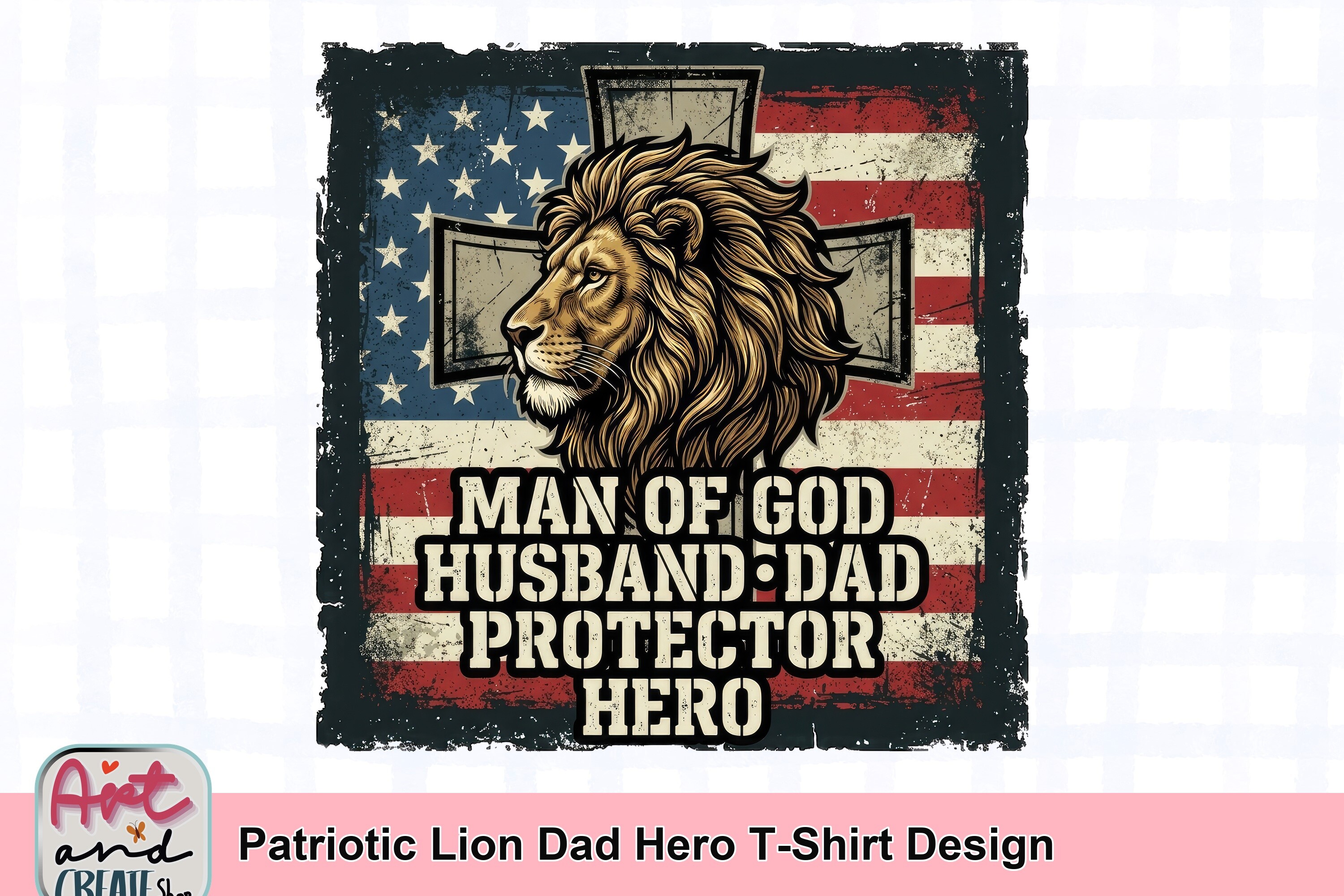 Patriotic Lion Dad Hero T-Shirt Design Graphic by art and create shop ...