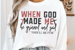 When God Made Me SVG, Funny Christian Pn Graphic by Craft Store25 ...