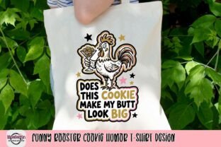 Funny Rooster Cookie Humor T-Shirt Design Graphic by BbowDesign ...