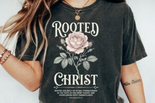 Rooted in Christ Bible Verse Rose Graphic by gregoraciiart · Creative ...