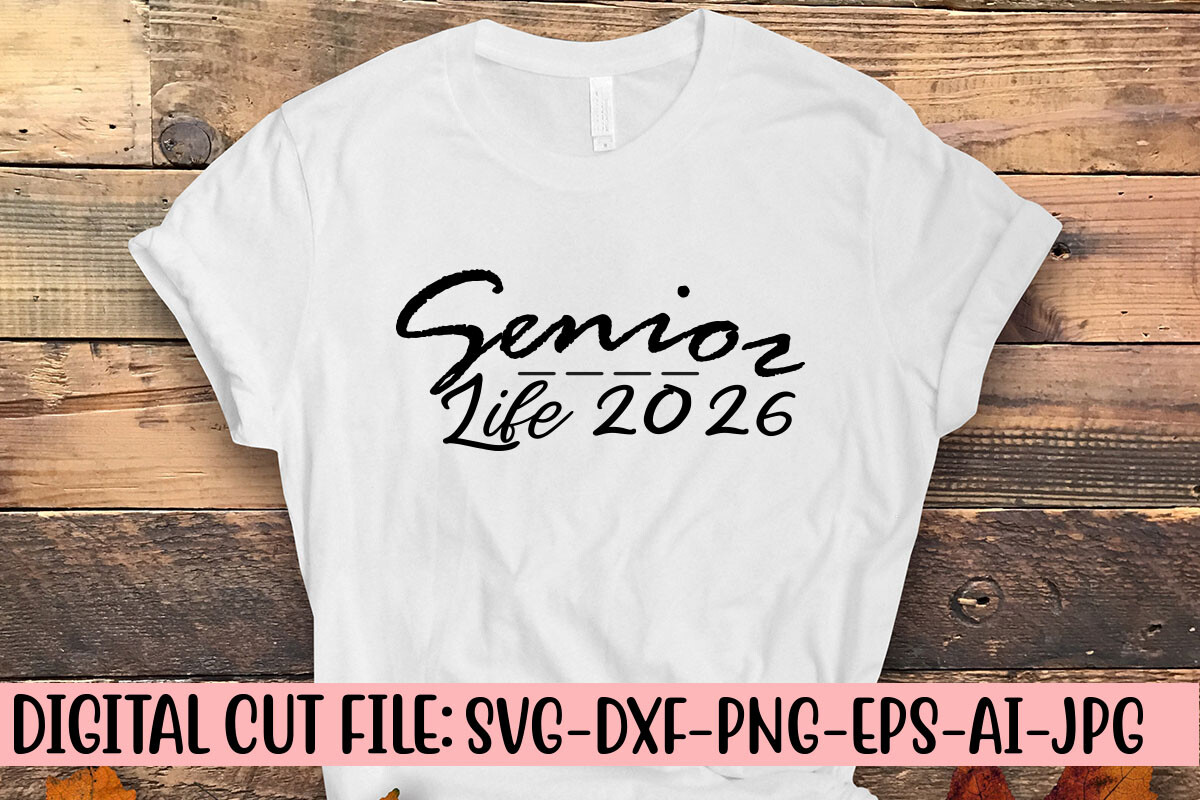 Senior Life 2026 SVG Graphic by CreativeSvg · Creative Fabrica