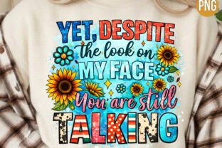 Floral Sunflower Sassy Still Talking PNG Graphic by Meow CREATIONS ...