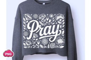Floral Pray,Faith Christian Bible Verse Graphic by Nigel Store ...