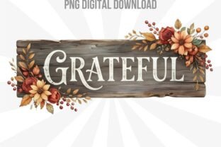 Grateful Fall Floral Wooden Sign PNG Graphic by ArtbyCrystalJennings ...