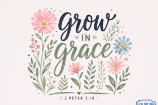 Grow in Grace PNG | Christian Floral Fai Graphic by Craftcity ...