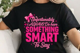 Something Smart to Say Funny Sarcastic Graphic by T-Shirt Design Bundle ...