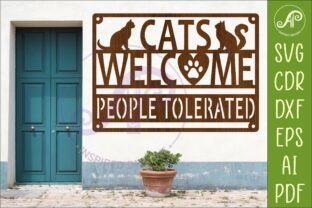 Cats Welcome People Tolerated SVG Sign · Creative Fabrica