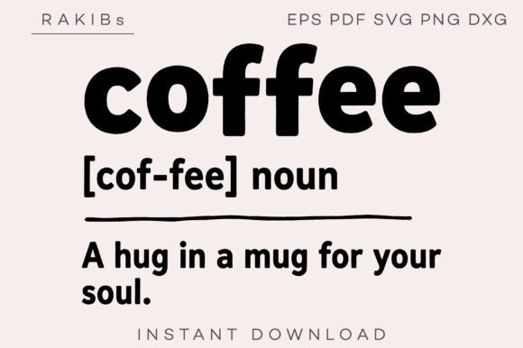 Coffee Definition Funny SVG PNG Graphic by RakibS · Creative Fabrica