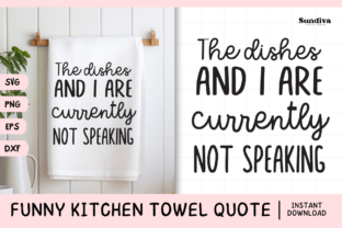 Funny Dish/Kitchen Towel Quote SVG 6 Graphic by Sundiva Design ...