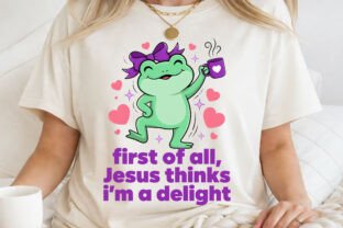 Jesus Thinks I’m a Delight Funny Frog Graphic by T-Shirt Design Bundle ...
