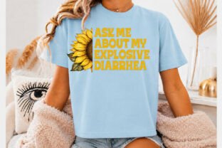 Ask Me About My Explosive Diarrhea PNG Graphic by Vintage Expert ...