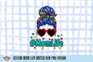 Autism Mom Life Messy Bun PNG Design Graphic by BbowDesign · Creative ...