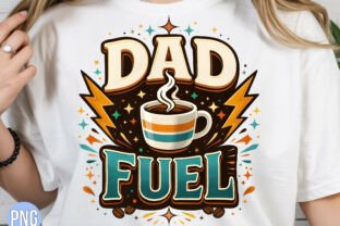Dad Fuel Coffee Father's Day PNG T-SHIRT Graphic by COZY_OWL · Creative ...
