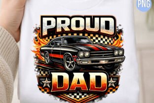 Proud Dad Muscle Racing Car PNG T-SHIRT Graphic by COZY_OWL · Creative ...