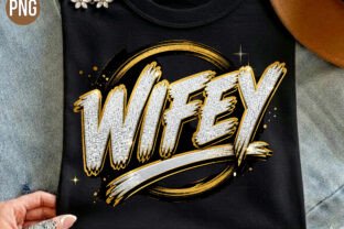 Wifey Gold Silver Glitter Text T-shirt Graphic by MOO Digital ...