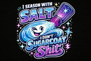I Season with Salt Funny PNG Design Graphic by TrendyCreative ...
