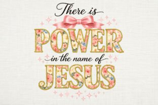 Power in Jesus Floral PNG Graphic by TrendyCreative · Creative Fabrica