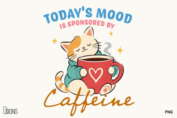 Sarcastic Sassy Funny Quote Coffee Cat Graphic by DSIGNS · Creative Fabrica