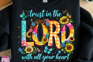 Trust in the Lord Bible Faith Shirt PNG Graphic by Coffee & Crafts ...