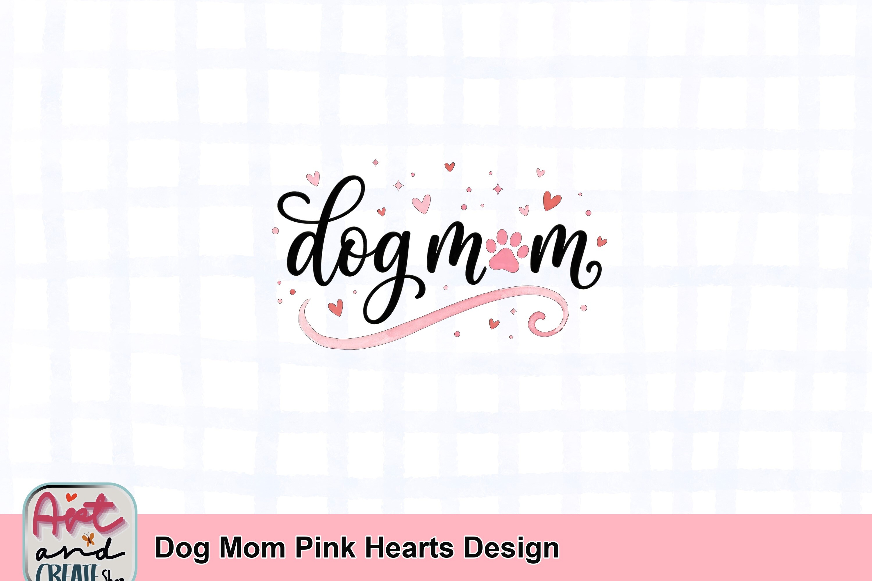 Dog Mom Pink Hearts Design Graphic by art and create shop · Creative ...