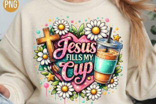 Jesus Fills My Cup Christian T-shirt PNG Graphic by MOON Studio ...