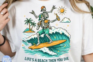 Lifes a Beach then You Die T-shirt PNG Graphic by Trendy Bee · Creative ...