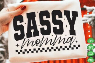 Sassy Momma PNG, Sarcastic SVG Quotes Graphic by Black SVG Club ...