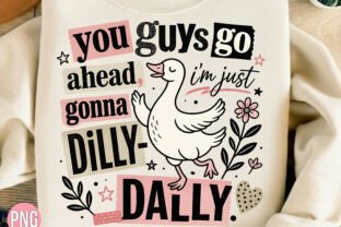 Cute Dilly Dally Duck Art PNG Shirt Graphic by Daisy Prints · Creative ...